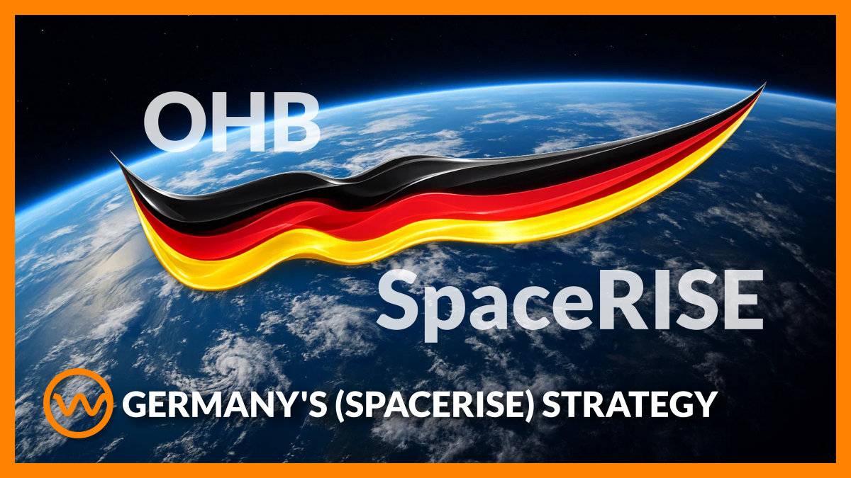 Germany’s SpaceRISE Strategy: Participate and Insure – ORBITAL WHISPERS